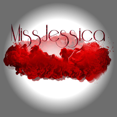 Stream Miss Jessica music | Listen to songs, albums, playlists for free ...