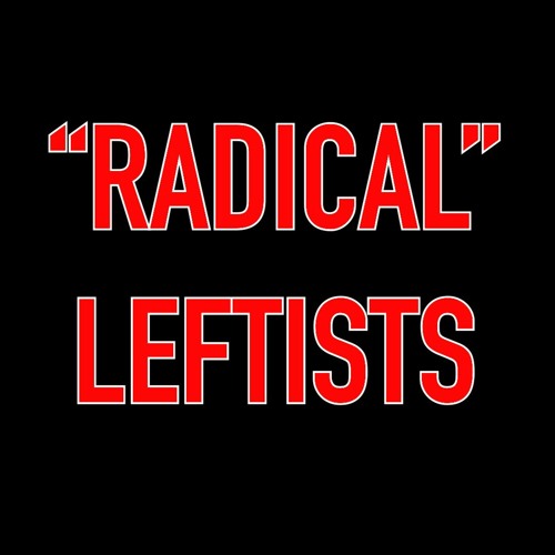 Stream "RADICAL" LEFTISTS music | Listen to songs, albums, playlists ...