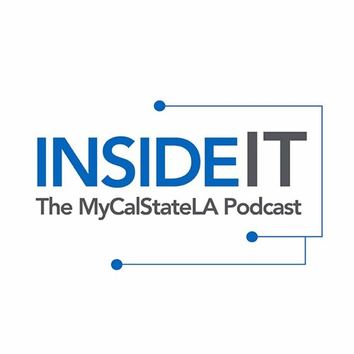 Stream INSIDE IT: The MyCalStateLA Podcast | Listen to podcast episodes ...