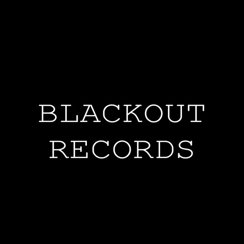 Stream BLACKOUT RECORDS music | Listen to songs, albums, playlists for ...