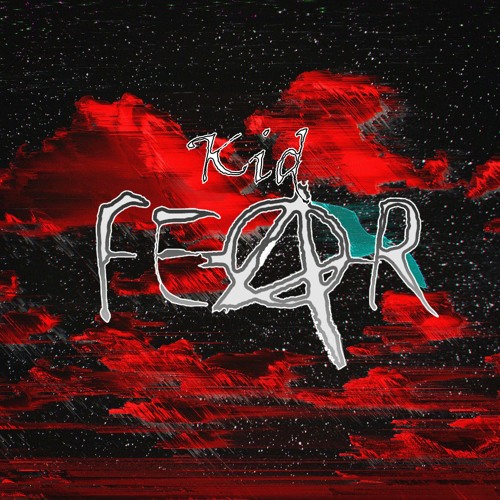 Stream Kid FE4R music | Listen to songs, albums, playlists for free on ...