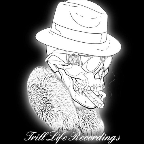 Stream Trill Life Recordings. music | Listen to songs, albums ...