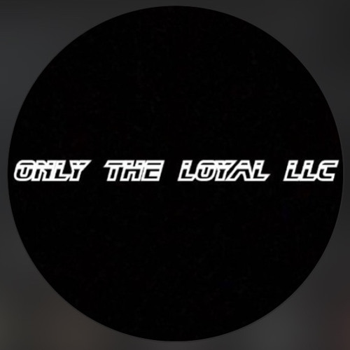 Stream Only The Loyal Records music | Listen to songs, albums ...