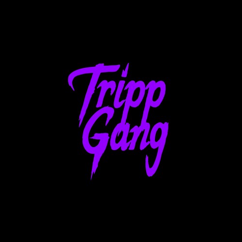 Stream Tripp Gang music | Listen to songs, albums, playlists for free ...