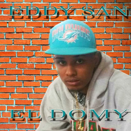Stream EDDY SAN EL DOMI music | Listen to songs, albums, playlists for ...