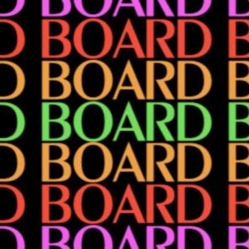 Stream Board music | Listen to songs, albums, playlists for free on ...
