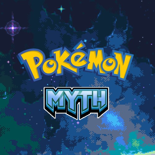 Stream Pokémon Myth music | Listen to songs, albums, playlists for free ...