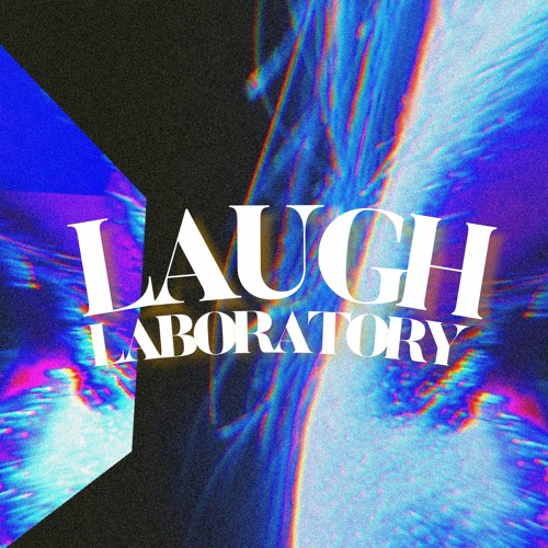 Stream Laugh Laboratory music | Listen to songs, albums, playlists for ...