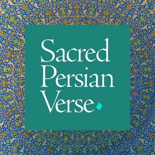 Stream Sacred Persian Verse music | Listen to songs, albums, playlists ...