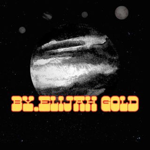 Stream Elijah Gold music | Listen to songs, albums, playlists for free ...