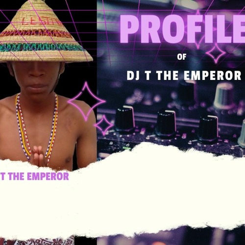 Stream Dj T The Emperor music | Listen to songs, albums, playlists for ...