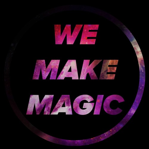 Stream We Make Magic | Listen to podcast episodes online for free on ...