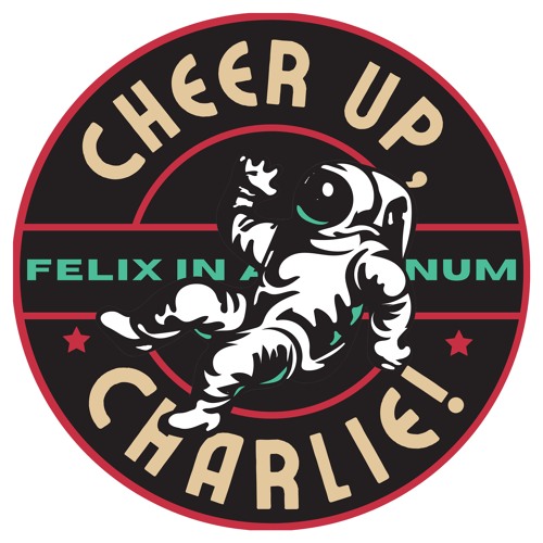 Stream Cheer Up, Charlie! music | Listen to songs, albums, playlists ...