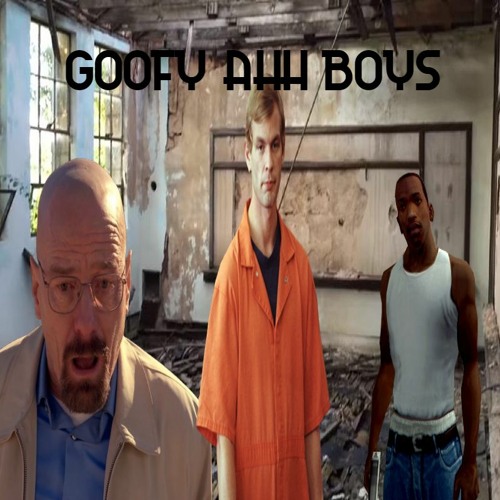 Stream The Goofy Ahh Boys music | Listen to songs, albums, playlists ...