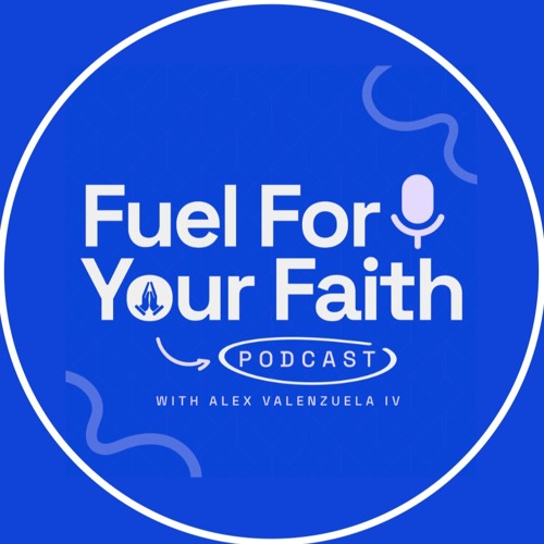 Stream Fuel For Your Faith Podcast music | Listen to songs, albums ...