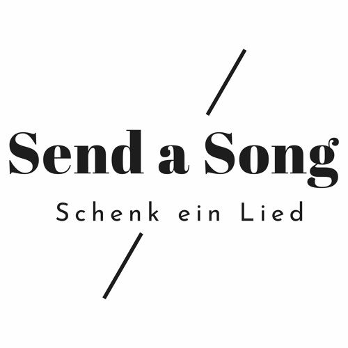 Stream Send a Song music | Listen to songs, albums, playlists for free ...