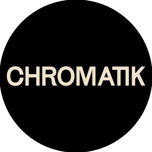 Stream CHROMATIK music | Listen to songs, albums, playlists for free on ...