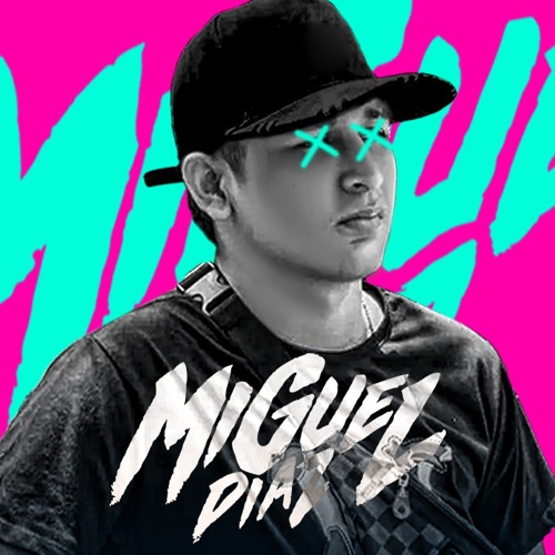 Stream Dj Miguel Diaz music | Listen to songs, albums, playlists for ...