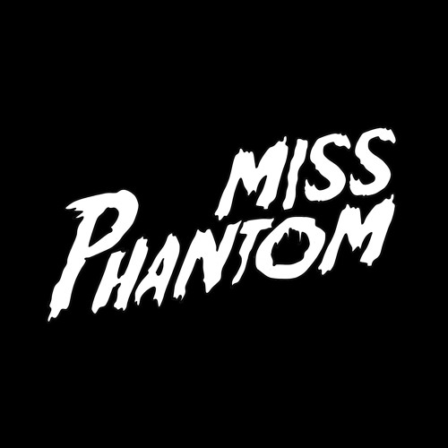 Stream Miss Phantom music | Listen to songs, albums, playlists for free ...