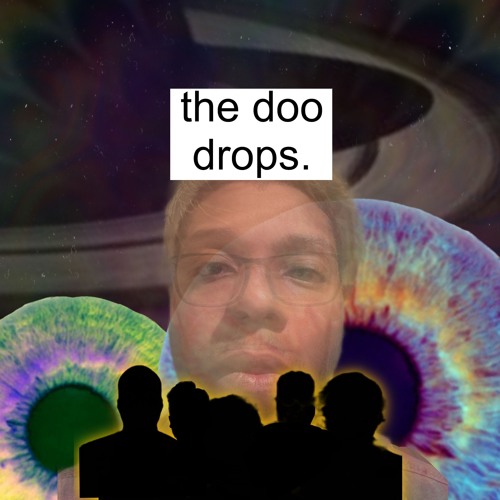 Stream THE DOO DROPS music | Listen to songs, albums, playlists for ...