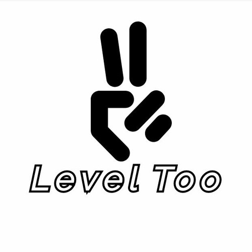 Stream Level Too music | Listen to songs, albums, playlists for free on ...