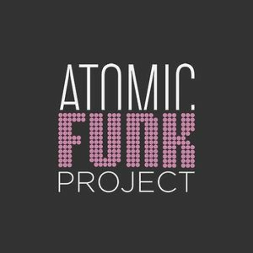 Stream Atomic Funk Project music | Listen to songs, albums, playlists ...