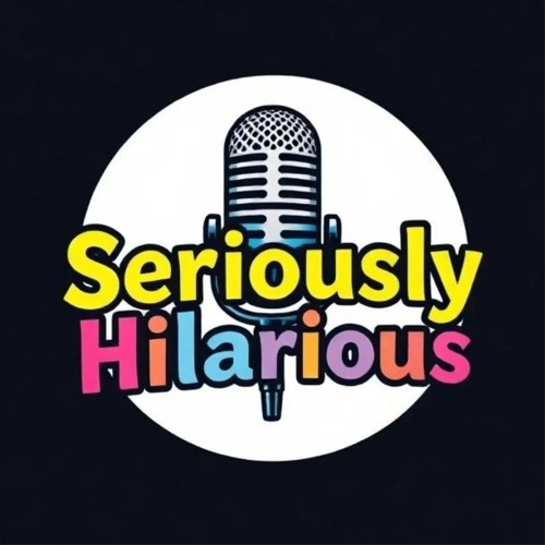 Stream Seriously Hilarious Podcast | Listen to podcast episodes online ...