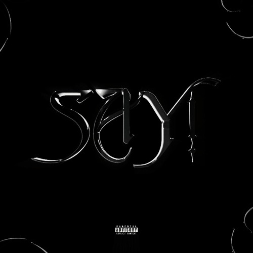 Stream SAY! music | Listen to songs, albums, playlists for free on ...