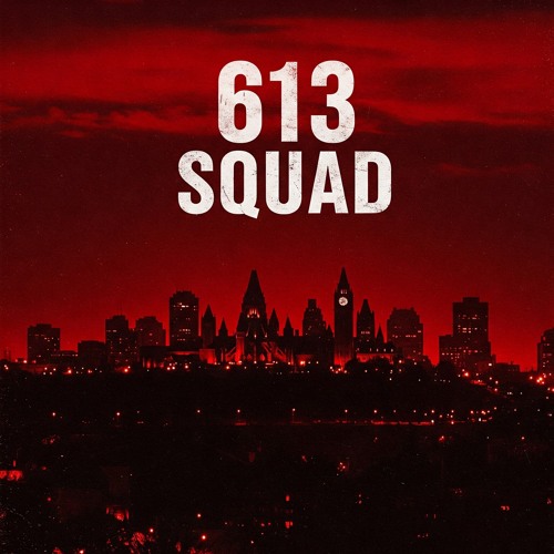 Stream 613 Squad music | Listen to songs, albums, playlists for free on ...
