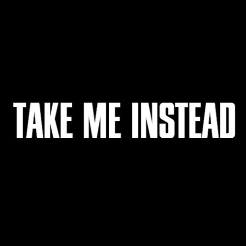 Stream Take Me Instead music | Listen to songs, albums, playlists for ...
