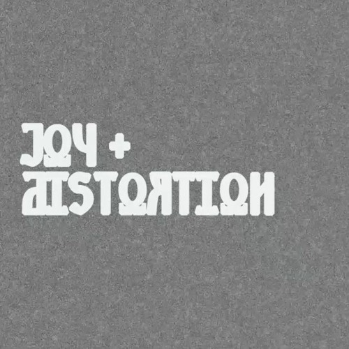 Stream Joy and Distortion music | Listen to songs, albums, playlists ...
