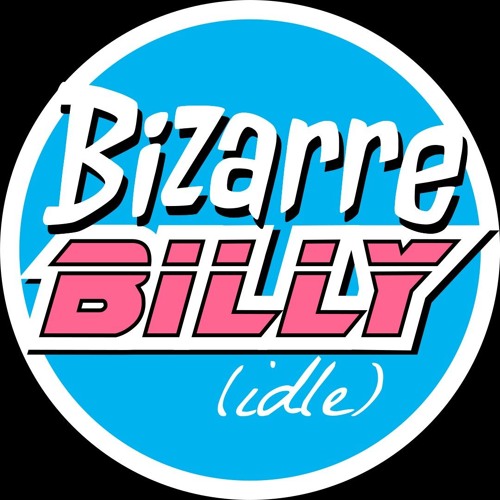 Stream BIZARRE BILLY (idle) music | Listen to songs, albums, playlists ...