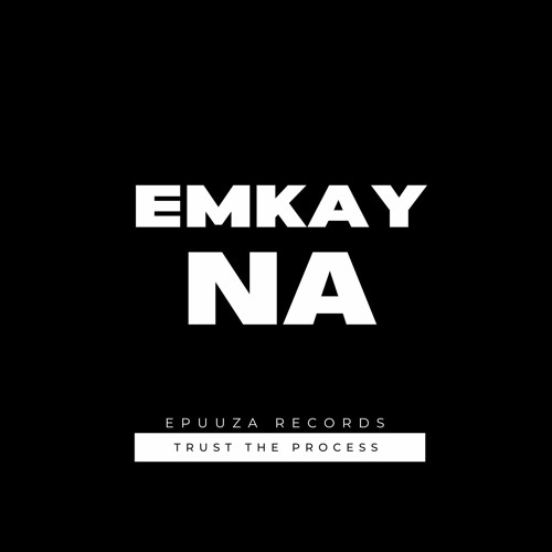 Stream Emkay NA music | Listen to songs, albums, playlists for free on ...