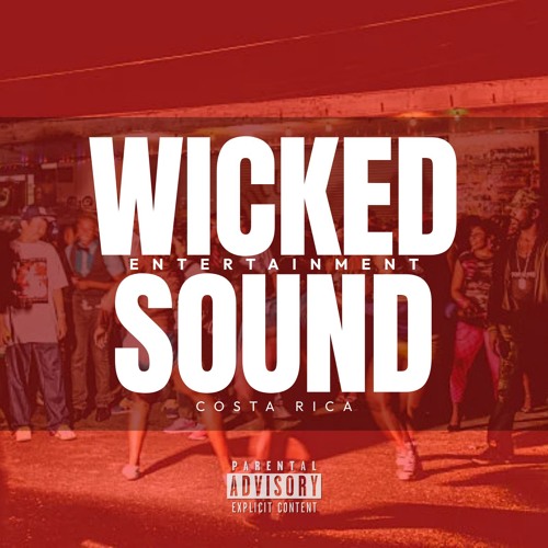Stream WICKED SOUND ENTERTAINMENT music | Listen to songs, albums ...