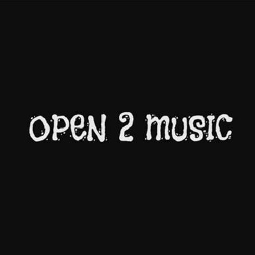 Stream Open 2 Music music | Listen to songs, albums, playlists for free ...