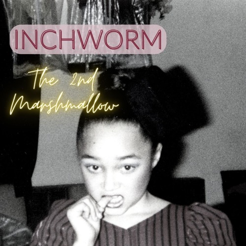 Stream Inchworm music | Listen to songs, albums, playlists for free on ...