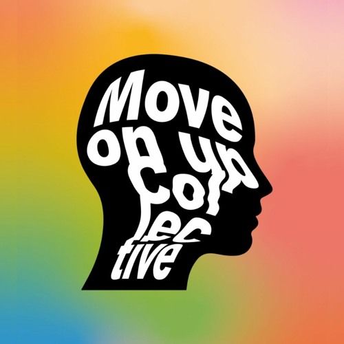 Stream Move On Up Collective music | Listen to songs, albums, playlists ...