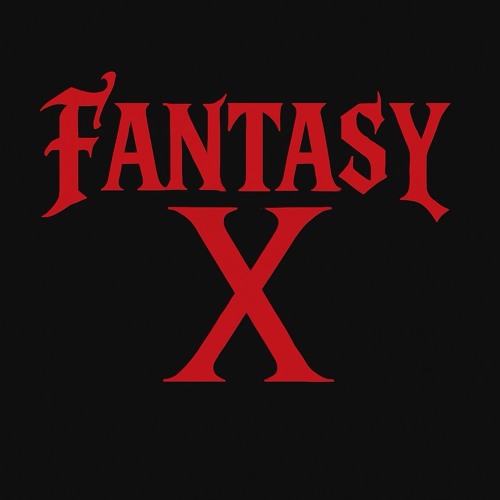 Stream FANTASY X music | Listen to songs, albums, playlists for free on ...
