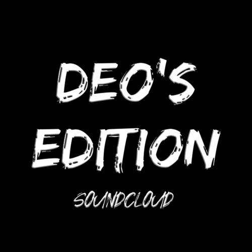 Stream DEO'S EDITION music | Listen to songs, albums, playlists for ...
