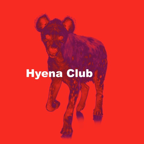Stream Hyena Club music | Listen to songs, albums, playlists for free ...