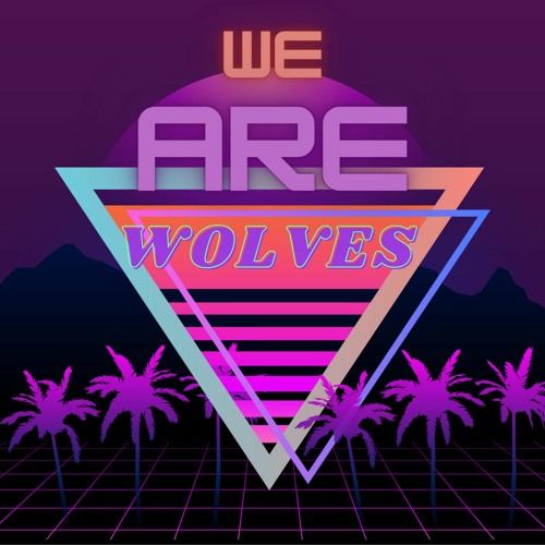 Stream We Are Wolves music | Listen to songs, albums, playlists for ...