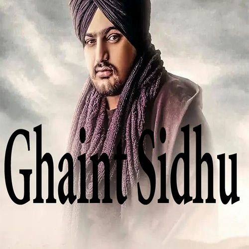 Stream Ghaint Sidhu music | Listen to songs, albums, playlists for free ...