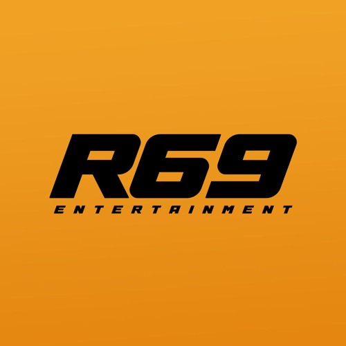 Stream R69 Entertainment music | Listen to songs, albums, playlists for ...
