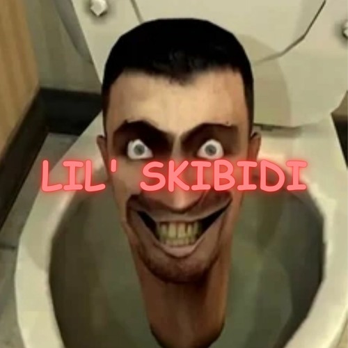 Stream Lil' Skibidi music | Listen to songs, albums, playlists for free ...