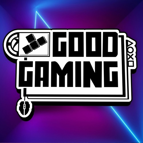Stream GOOD GAMING Podcast music | Listen to songs, albums, playlists ...