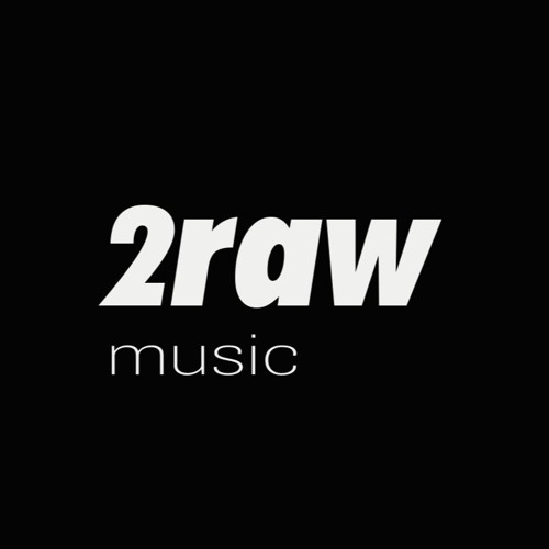 Stream 2RAW Music music | Listen to songs, albums, playlists for free ...
