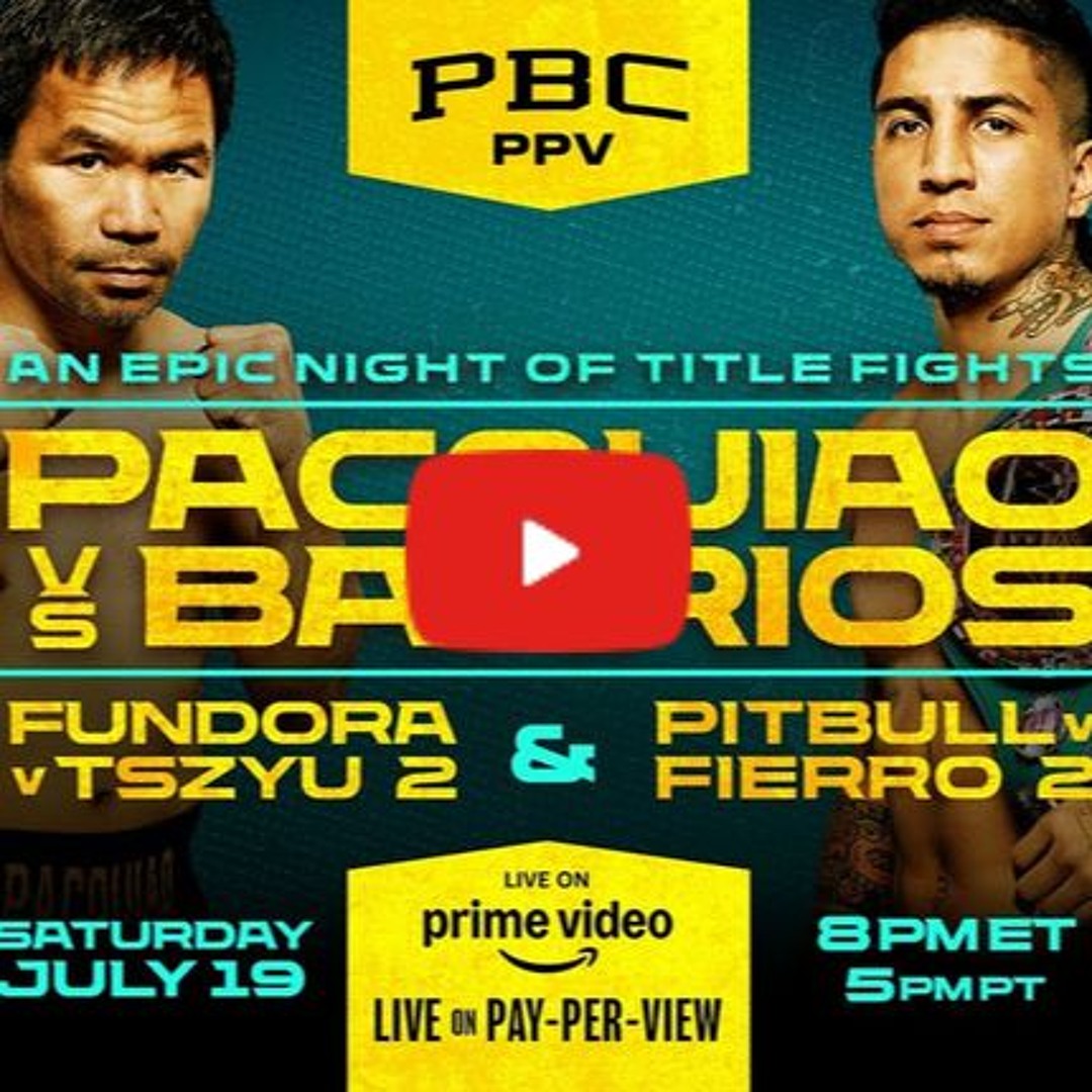 Stream WATCH*PBC! Manny “PacMan” Pacquiao vs. Mario Barrios Live Fight ...