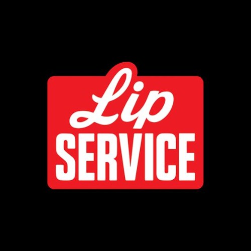 Stream Lip Service music | Listen to songs, albums, playlists for free ...