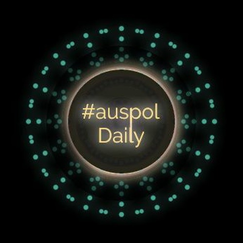 Stream #auspol Daily music | Listen to songs, albums, playlists for ...