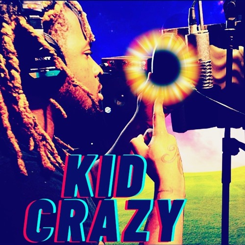 Stream Kid Crazy music | Listen to songs, albums, playlists for free on ...